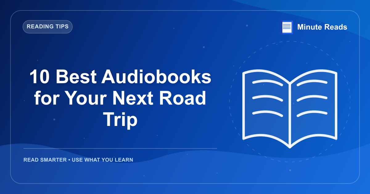 10 Best Audiobooks for Your Next Road Trip — MinuteReads blog thumbnail