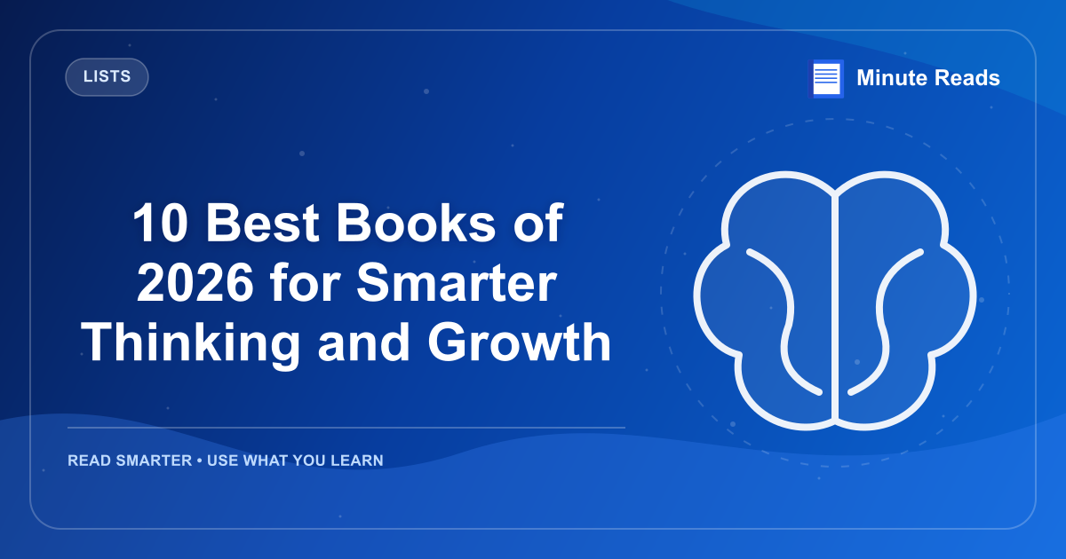 10 Best Books of 2026 for Smarter Thinking and Growth — MinuteReads blog thumbnail