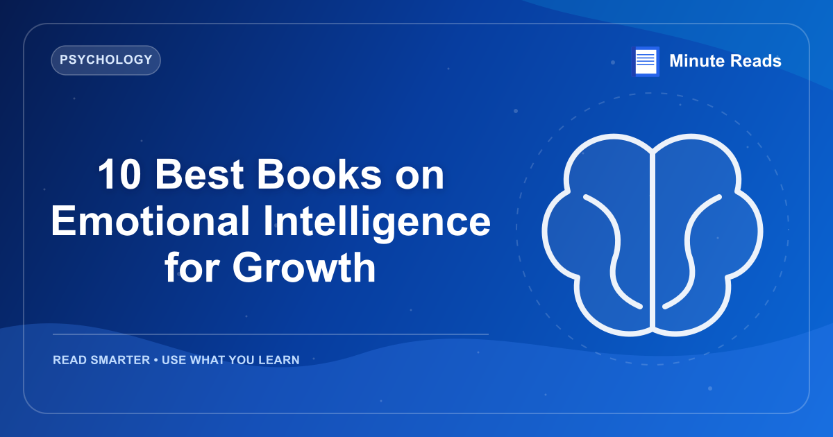 10 Best Books on Emotional Intelligence for Growth — MinuteReads blog thumbnail