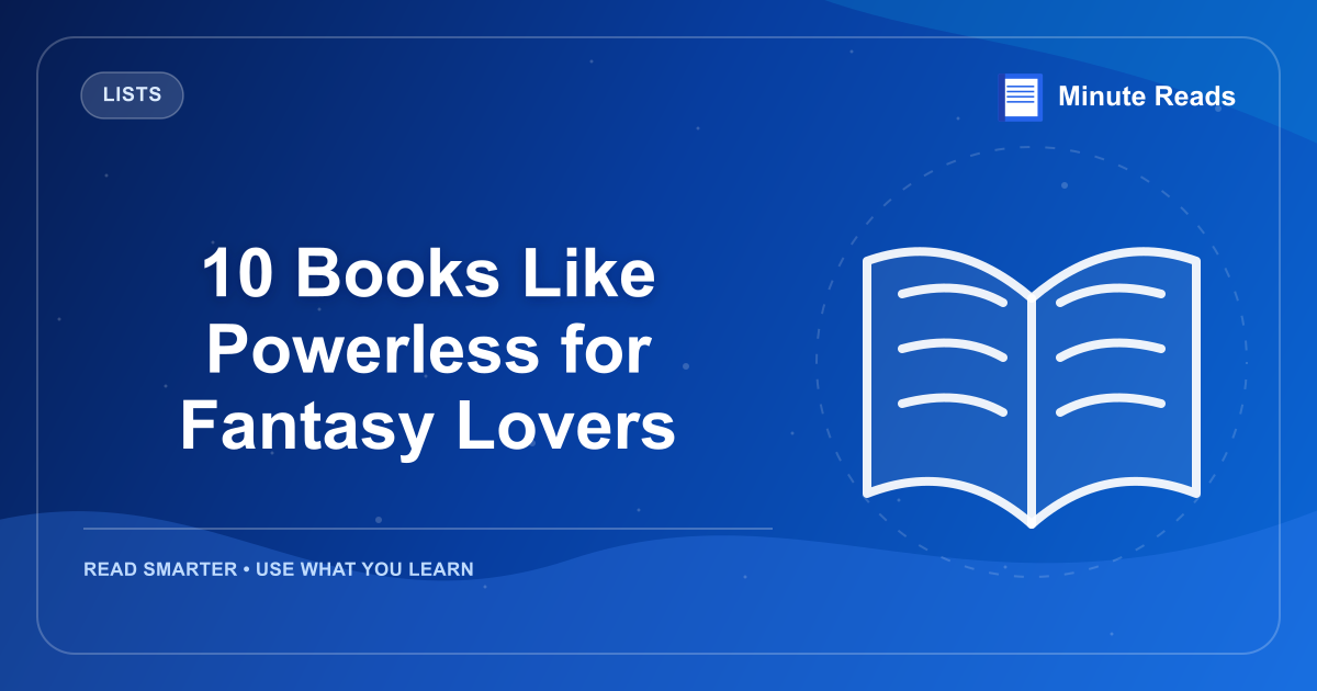 10 Books Like Powerless for Fantasy Lovers — MinuteReads blog thumbnail