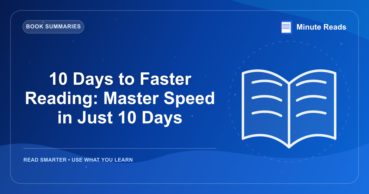 10 Days to Faster Reading: Master Speed in Just 10 Days — MinuteReads blog thumbnail