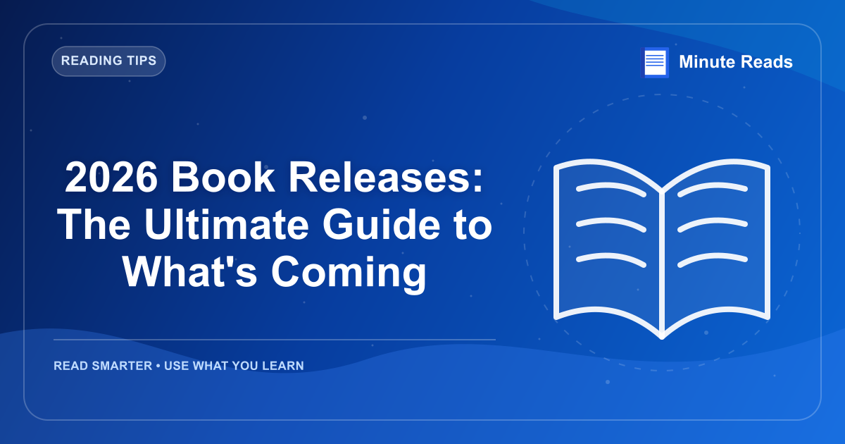 2026 Book Releases: The Ultimate Guide to What's Coming — MinuteReads blog thumbnail