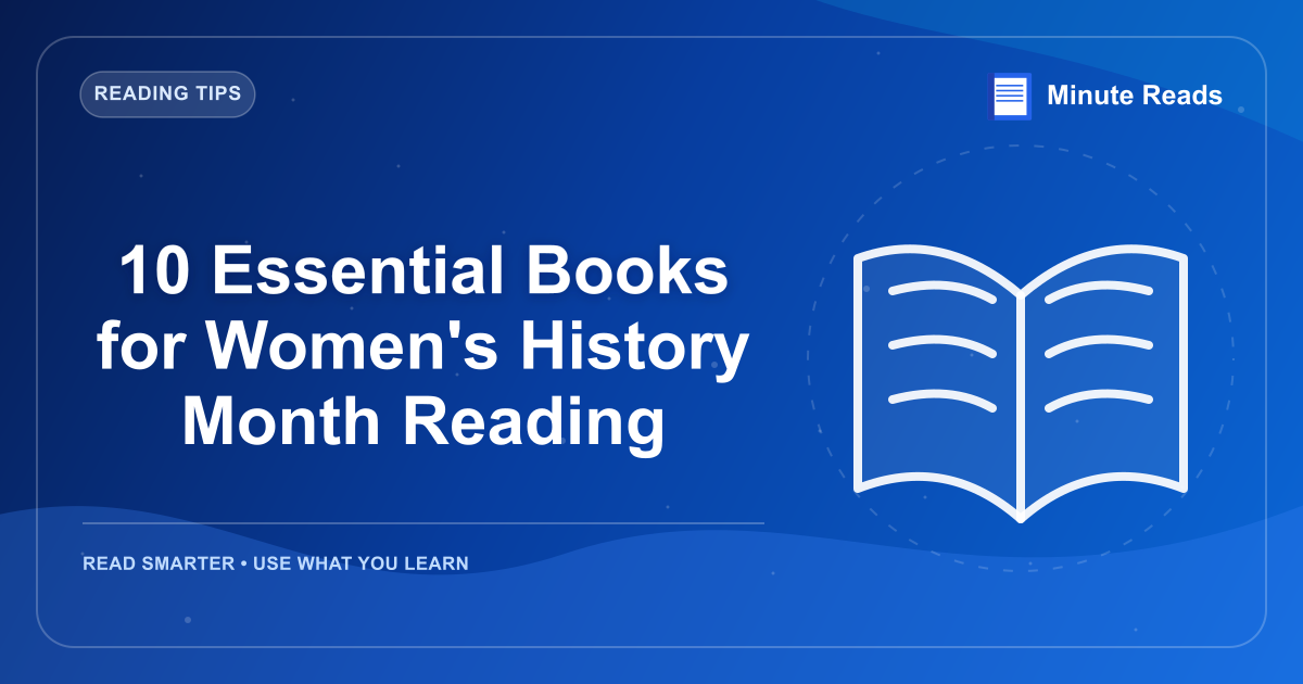 10 Essential Books for Women's History Month Reading — MinuteReads blog thumbnail