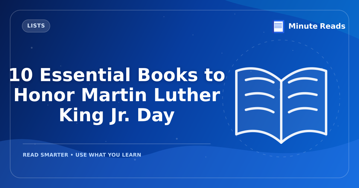 10 Essential Books to Honor Martin Luther King Jr. Day — MinuteReads blog thumbnail