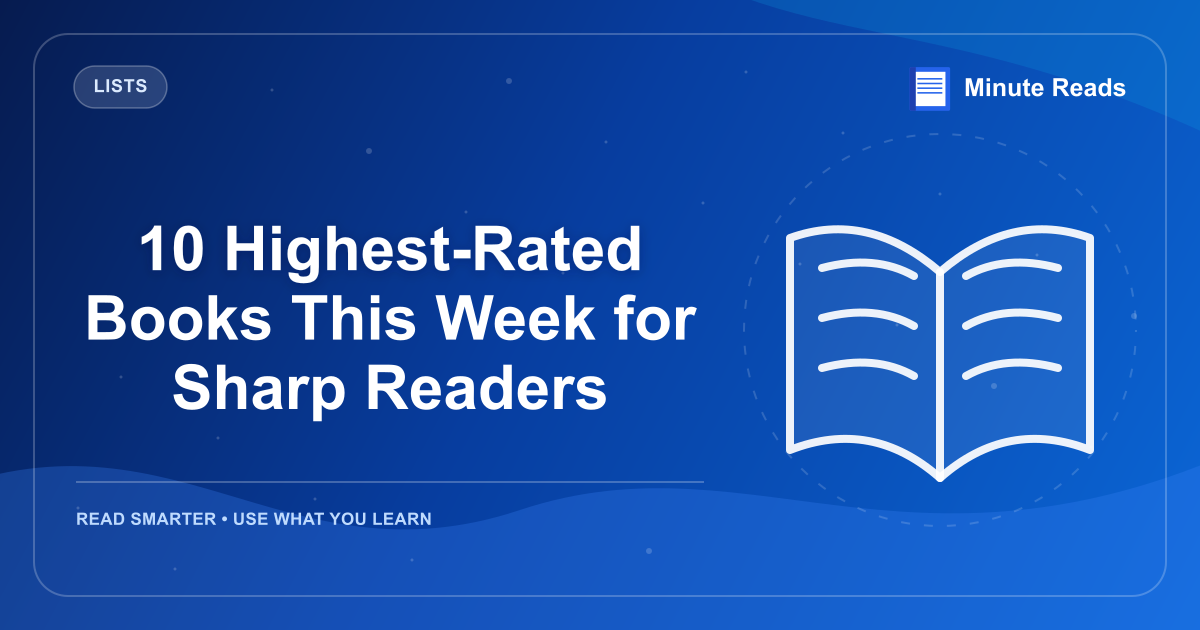 10 Highest-Rated Books This Week for Sharp Readers — MinuteReads blog thumbnail