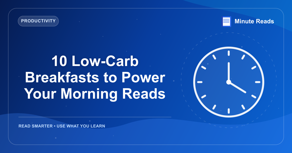10 Low-Carb Breakfasts to Power Your Morning Reads — MinuteReads blog thumbnail