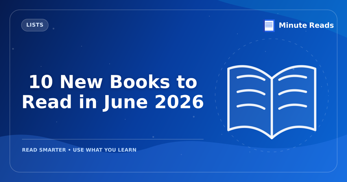 10 New Books to Read in June 2026 — MinuteReads blog thumbnail