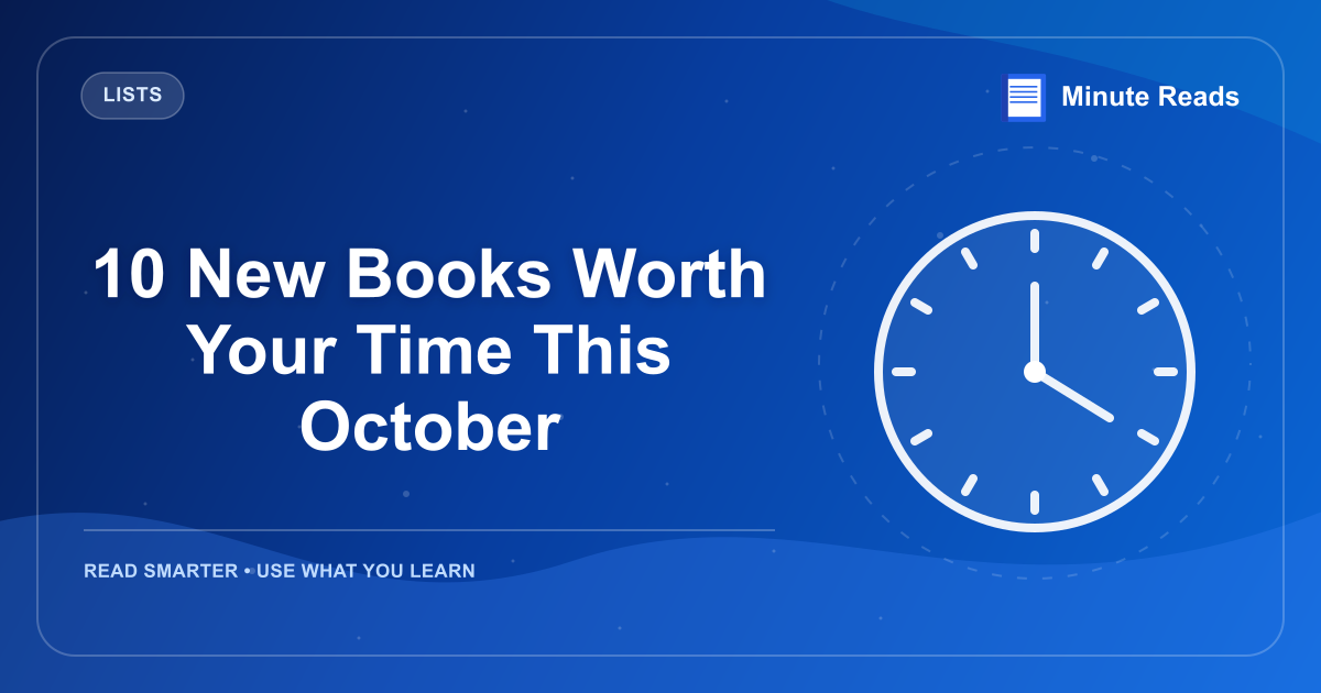 10 New Books Worth Your Time This October — MinuteReads blog thumbnail