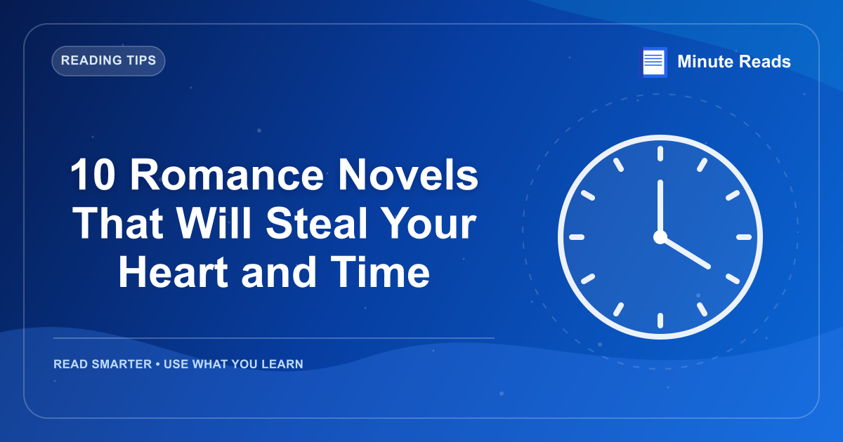 10 Romance Novels 그 의지 Steal 당신의 심장 과 시간 — MinuteReads blog thumbnail