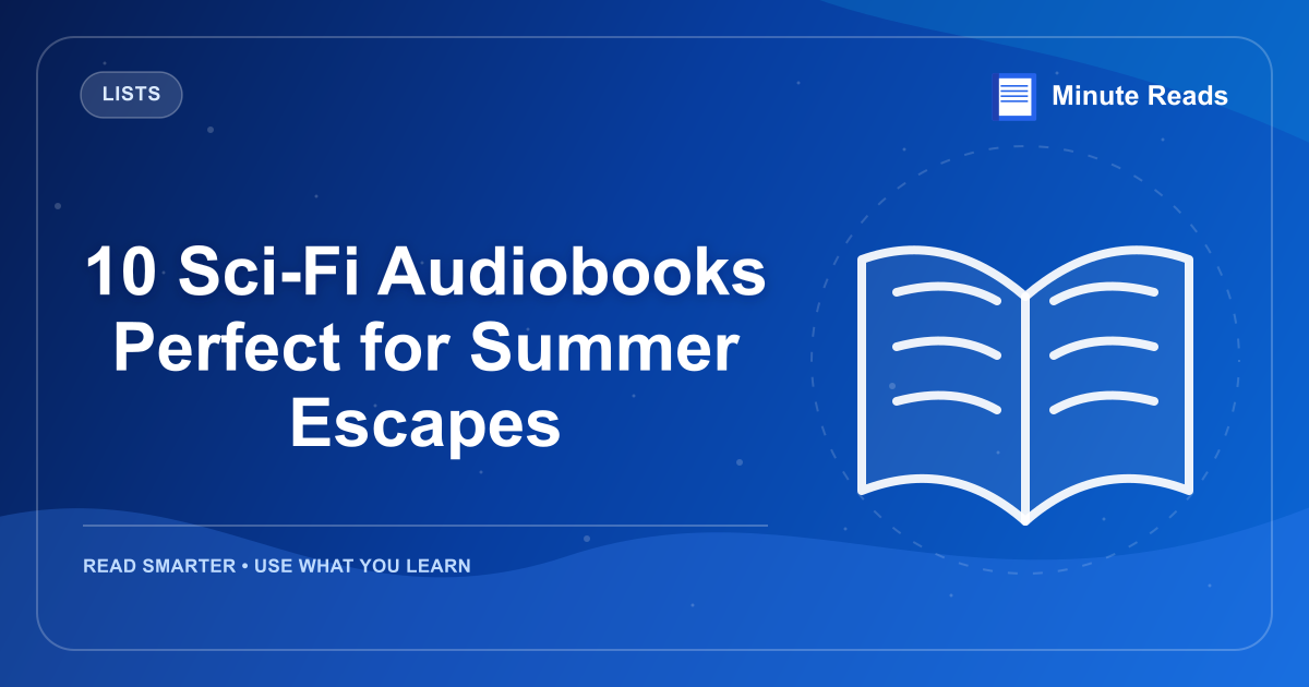 10 Sci-Fi Audiobooks Perfect for Summer Escapes — MinuteReads blog thumbnail