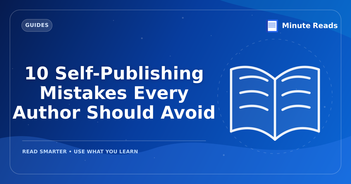 10 Self-Publishing Mistakes Every Author Should Avoid — MinuteReads blog thumbnail