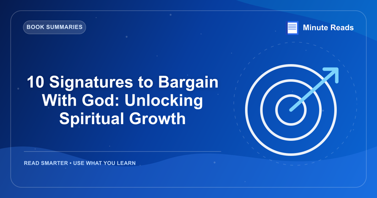 10 하나님과 Bargain의 서명 : 영적 성장의 잠금 해제 — MinuteReads blog thumbnail