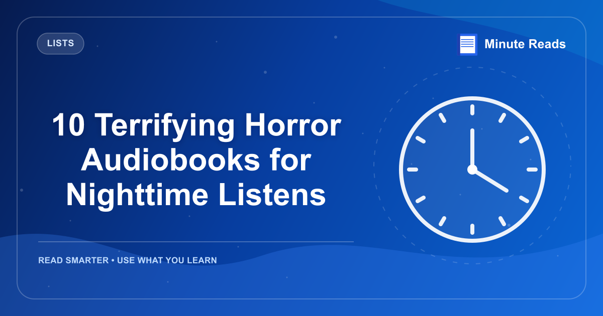 10 Terrifying Horror Audiobooks for Nighttime Listens — MinuteReads blog thumbnail