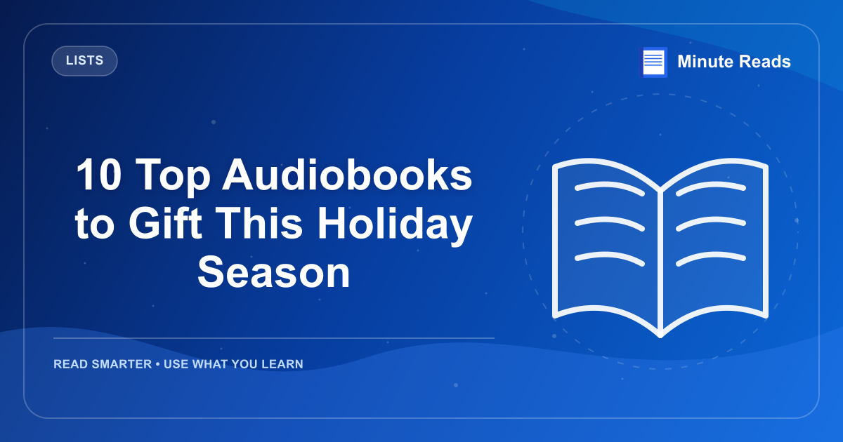 10 Top Audiobooks to Gift This Holiday Season — MinuteReads blog thumbnail