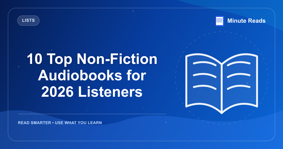 10 Top Non-Fiction Audiobooks for 2026 Listeners — MinuteReads blog thumbnail