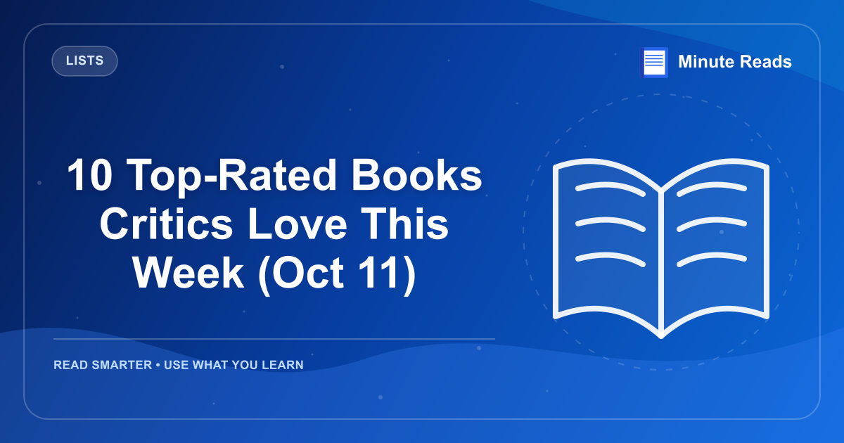 10 Top-Rated Books Critics Love This Week (Oct 11) — MinuteReads blog thumbnail