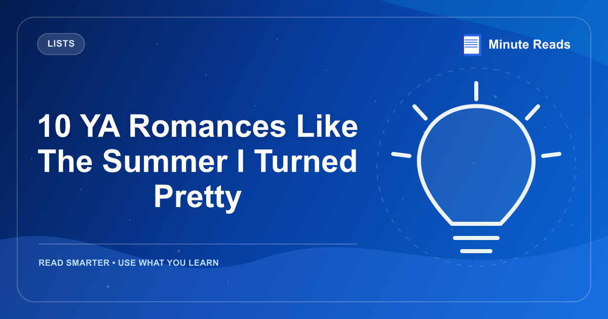 10 YA Romances Like The Summer I Turned Pretty — MinuteReads blog thumbnail