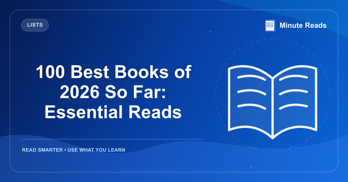 100 Best Books of 2026 So Far: Essential Reads — MinuteReads blog thumbnail