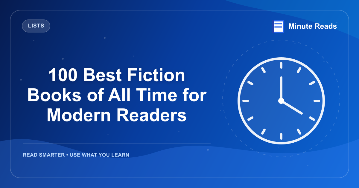 100 Best Fiction Books of All Time for Modern Readers — MinuteReads blog thumbnail