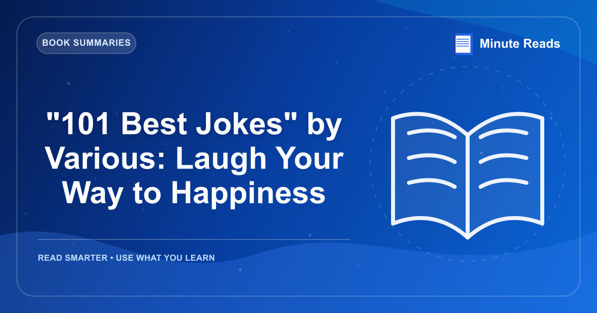 "101 Best Jokes" 다양 한: 행복에 당신의 길을 웃음 — MinuteReads blog thumbnail