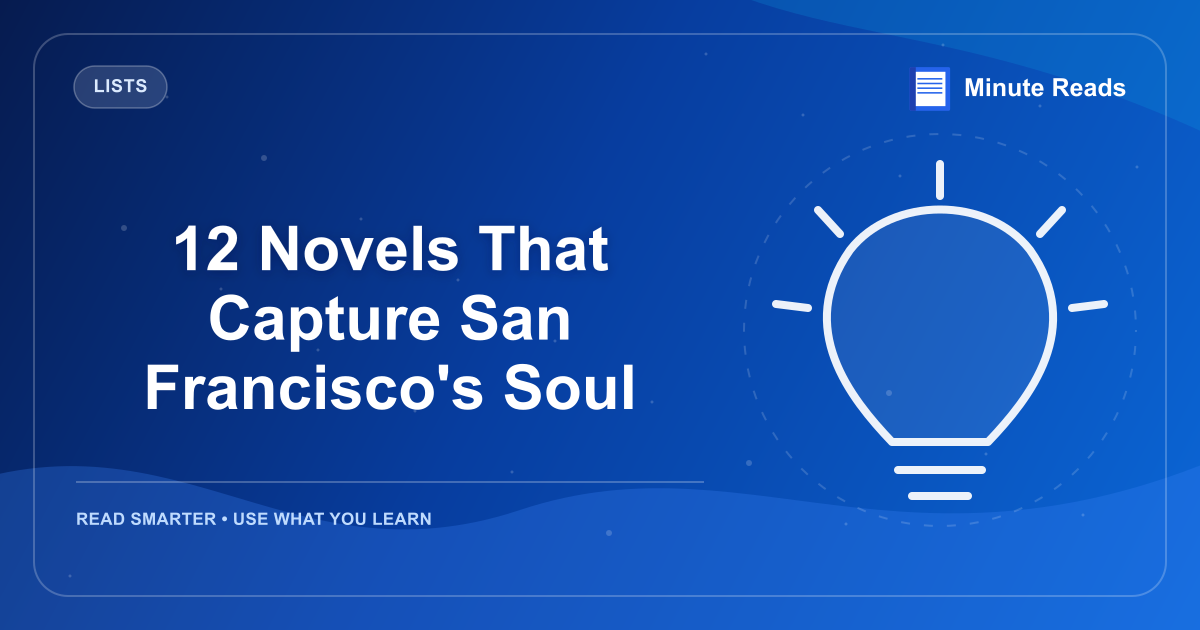12 Novels That Capture San Francisco's Soul — MinuteReads blog thumbnail