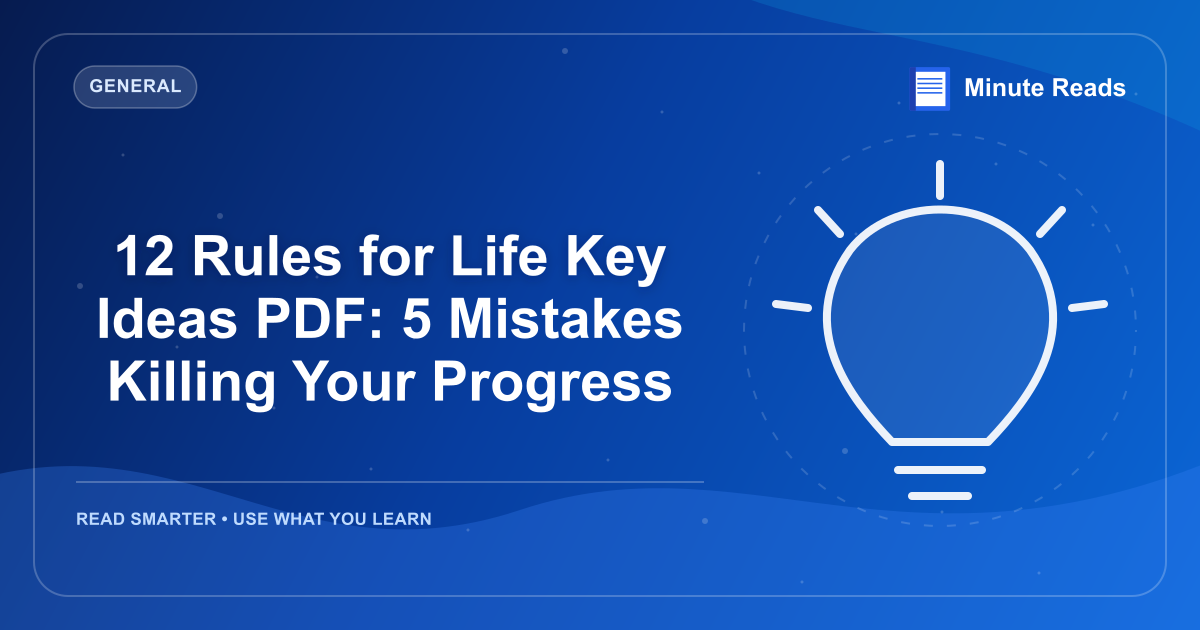 12 Rules for Life Key Ideas PDF: 5 Mistakes Killing Your Progress — MinuteReads blog thumbnail