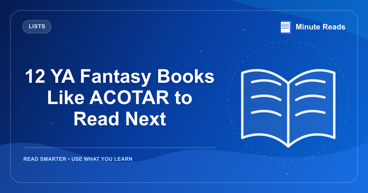 12 YA Fantasy Books Like ACOTAR to Read Next — MinuteReads blog thumbnail
