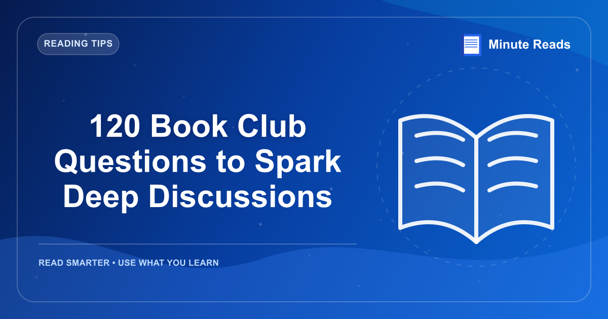 120 Book Club Questions to Spark Deep Discussions — MinuteReads blog thumbnail