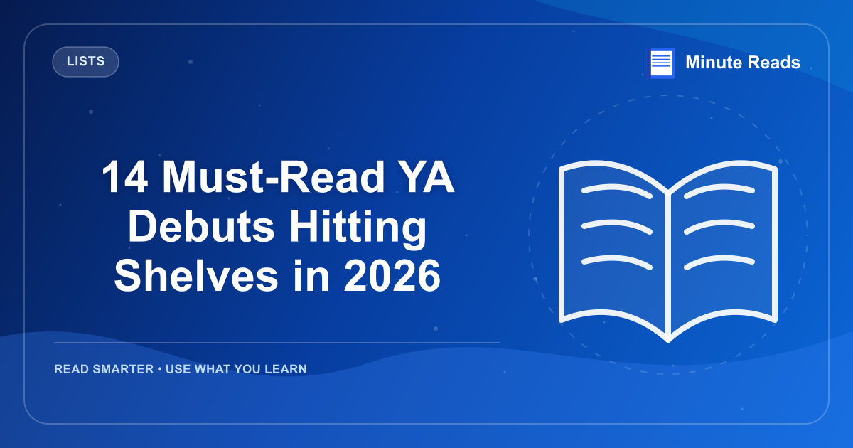 14 Must-Read YA Debuts Hitting Shelves in 2026 — MinuteReads blog thumbnail