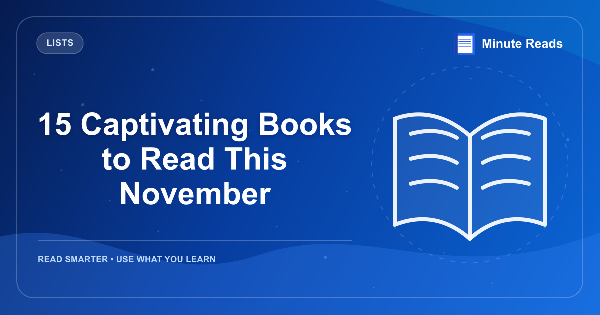 15 Captivating Books to Read This November — MinuteReads blog thumbnail
