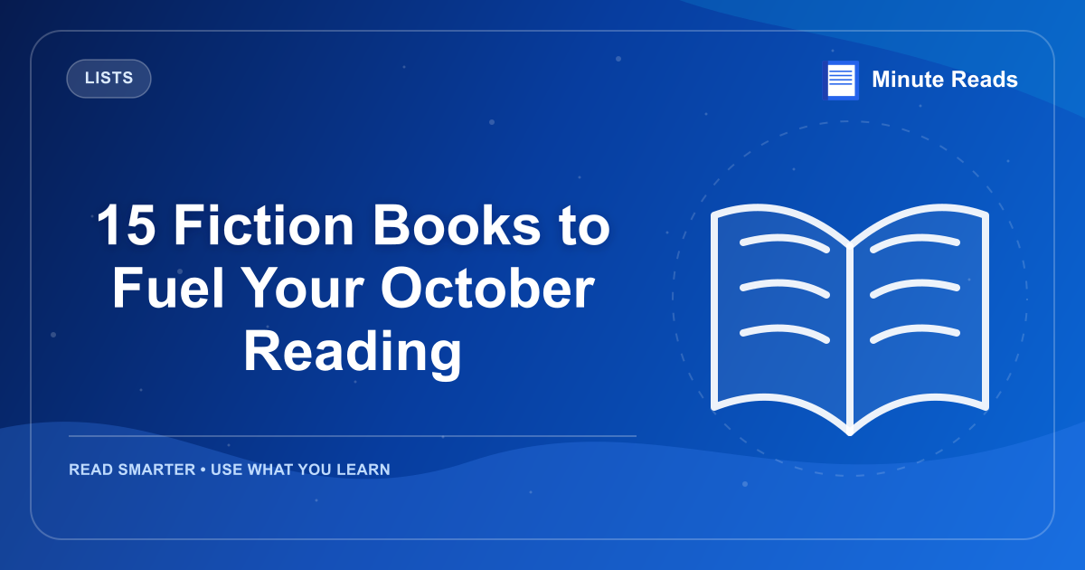 15 Fiction Books to Fuel Your October Reading — MinuteReads blog thumbnail