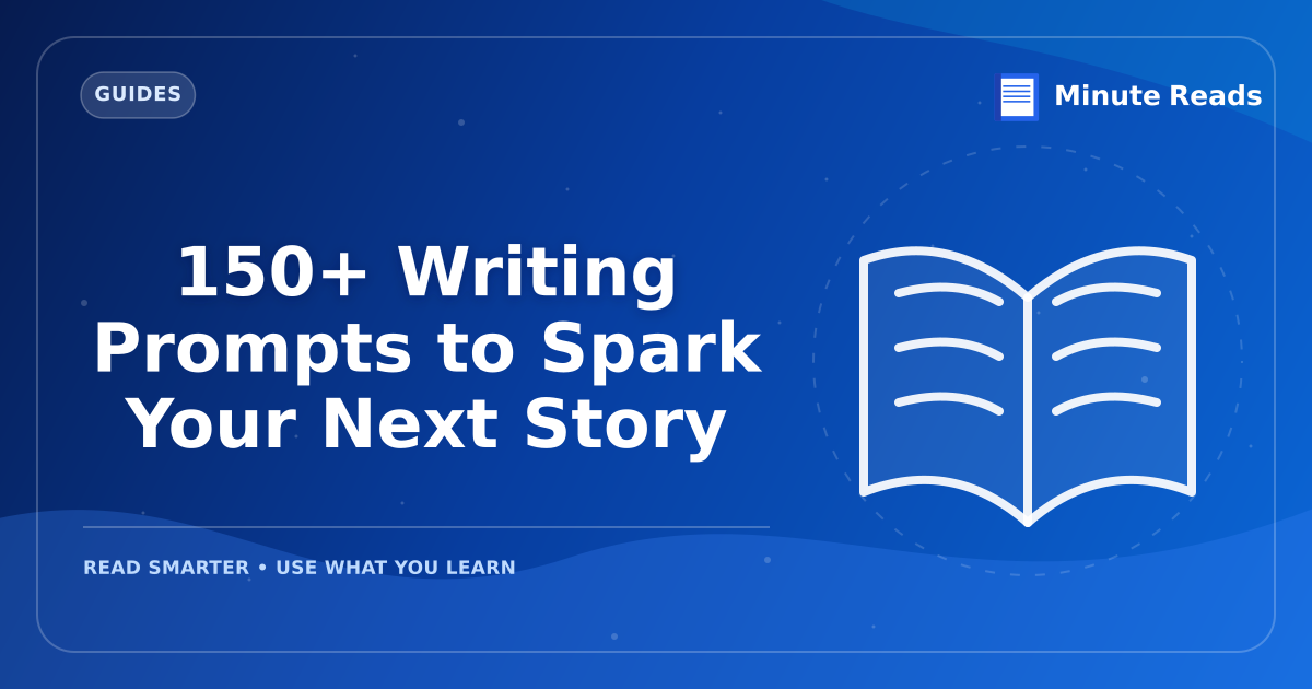 150+ Writing Prompts to Spark Your Next Story — MinuteReads blog thumbnail