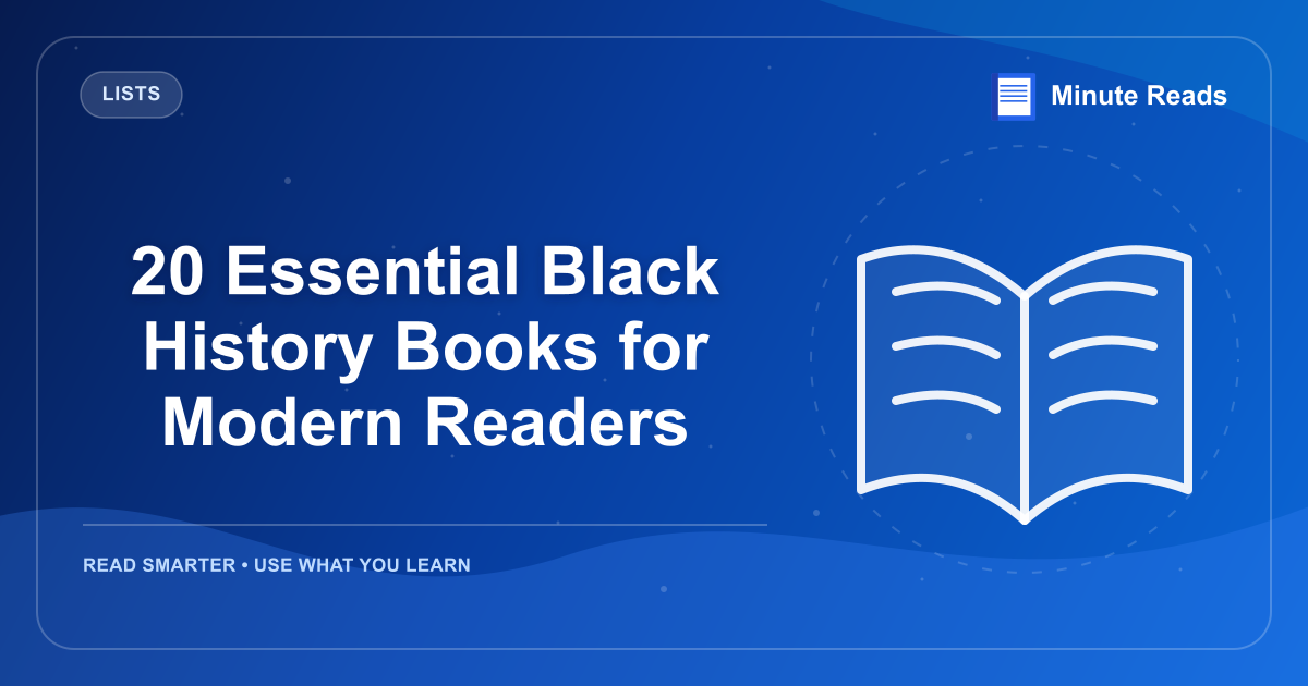20 Essential Black History Books for Modern Readers — MinuteReads blog thumbnail