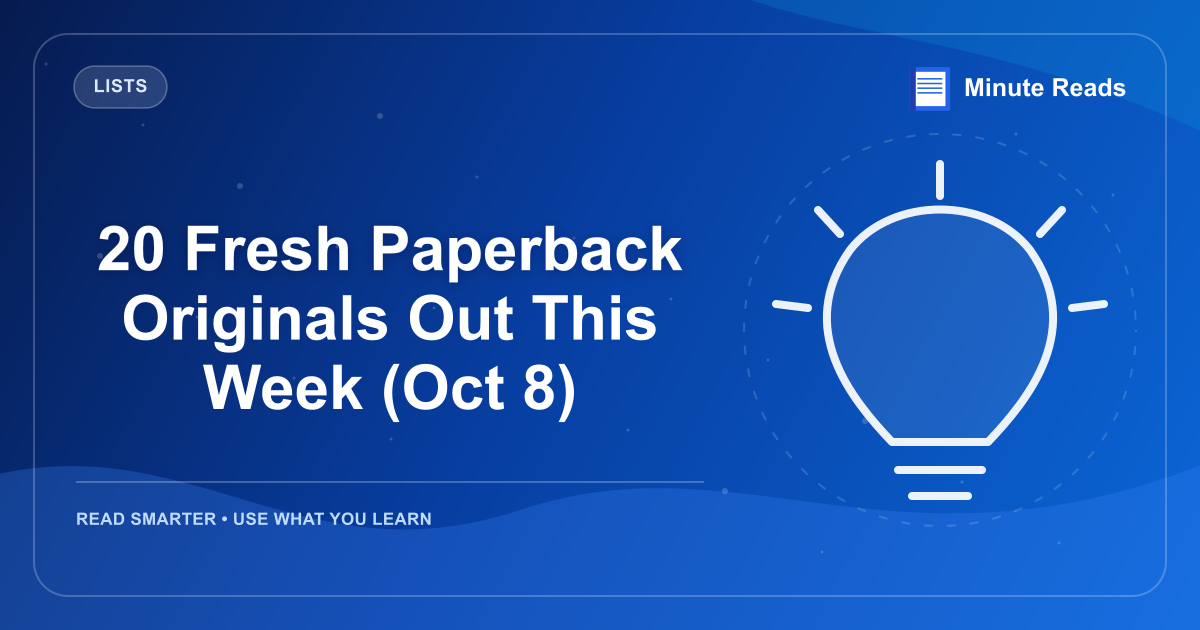 20 Fresh Paperback Originals Out This Week (Oct 8) — MinuteReads blog thumbnail