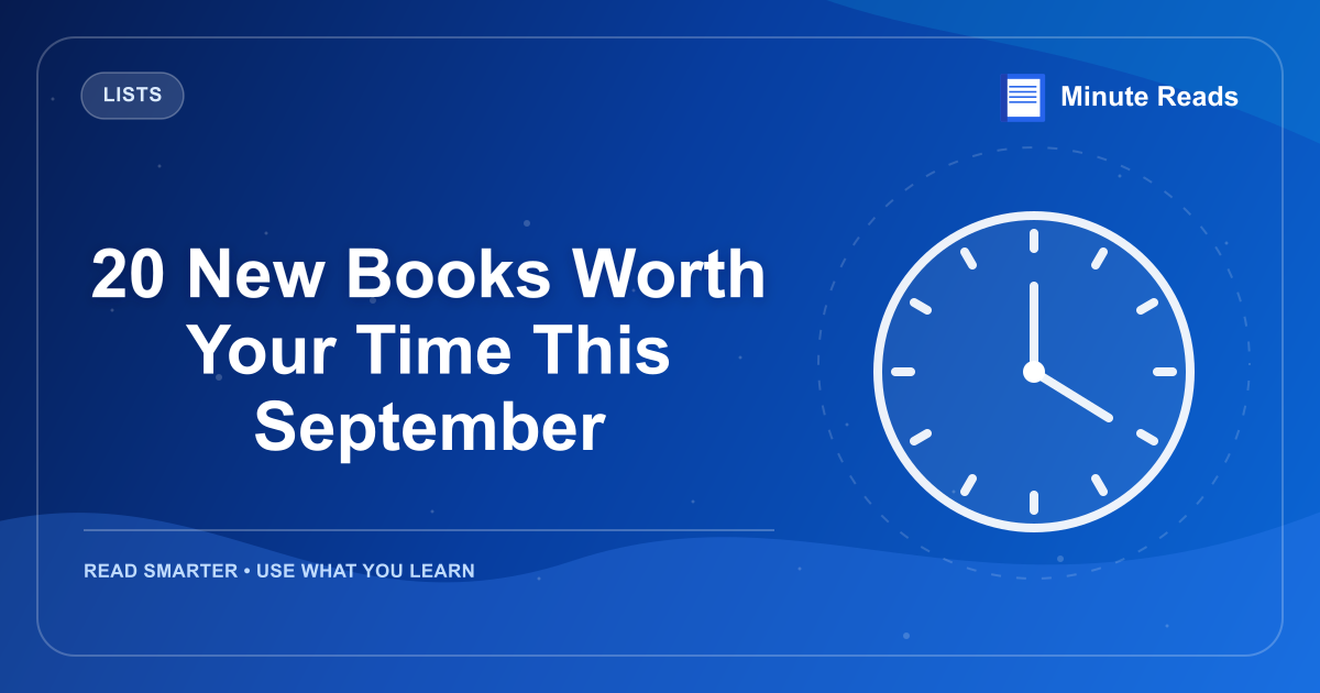 20 New Books Worth Your Time This September — MinuteReads blog thumbnail