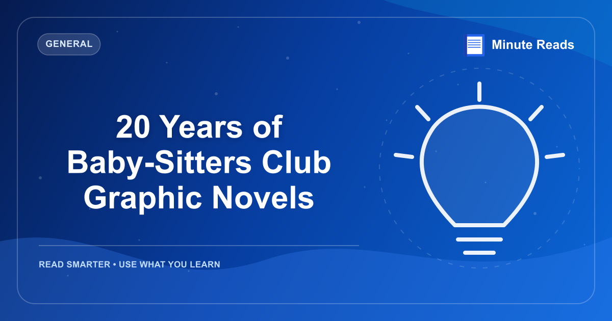20 Years of Baby-Sitters Club Graphic Novels — MinuteReads blog thumbnail