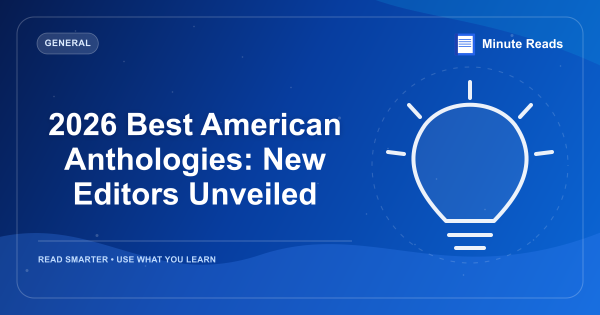 2026 Best American Anthologies: New Editors Unveiled — MinuteReads blog thumbnail