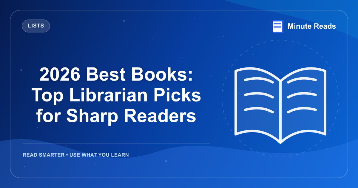 2026 Best Books: Top Librarian Picks for Sharp Readers — MinuteReads blog thumbnail