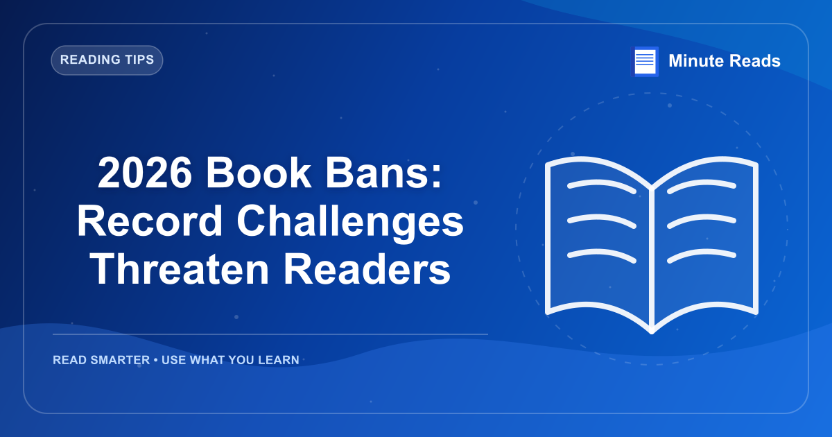 2026 Book Bans: Record Challenges Threaten Readers — MinuteReads blog thumbnail