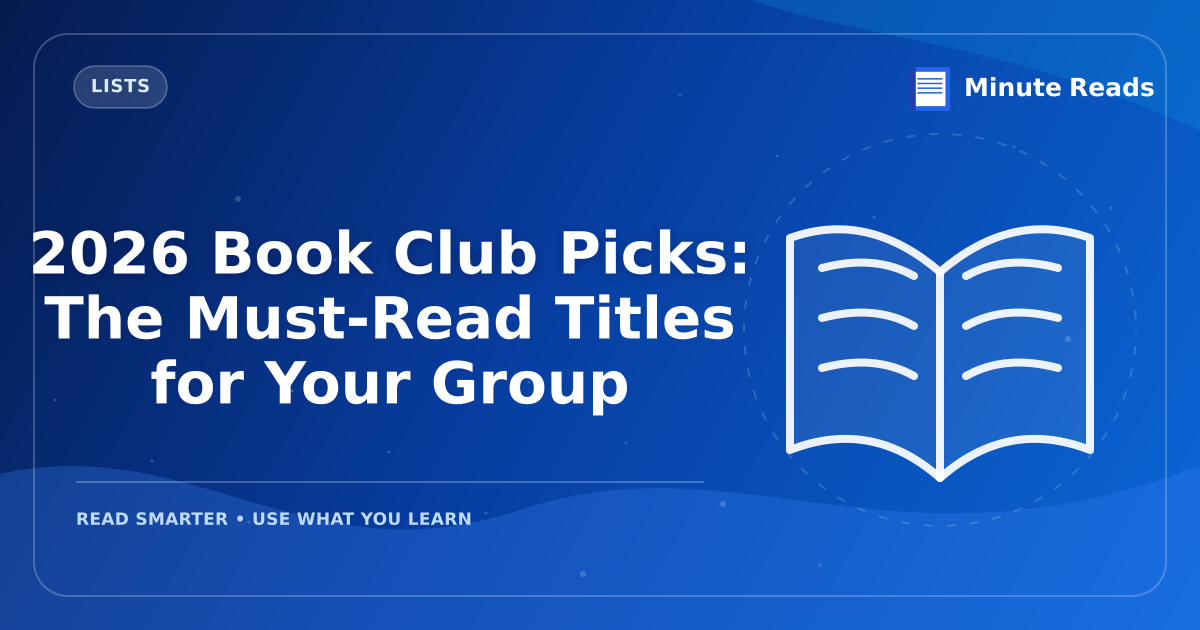 2026 Book Club Picks: The Must-Read Titles for Your Group — MinuteReads blog thumbnail