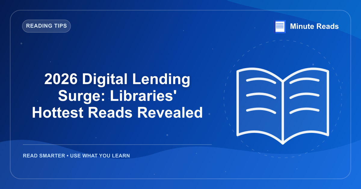 2026 Digital Lending Surge: Libraries' Hottest Reads Revealed — MinuteReads blog thumbnail