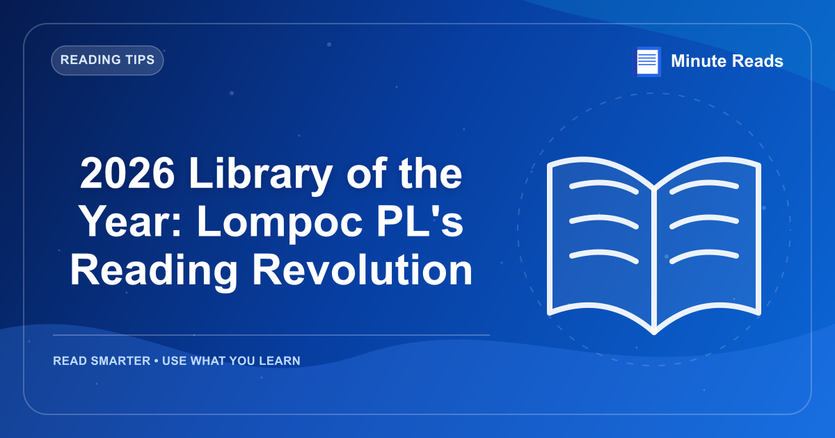 2026 Library of the Year: Lompoc PL's Reading Revolution — MinuteReads blog thumbnail
