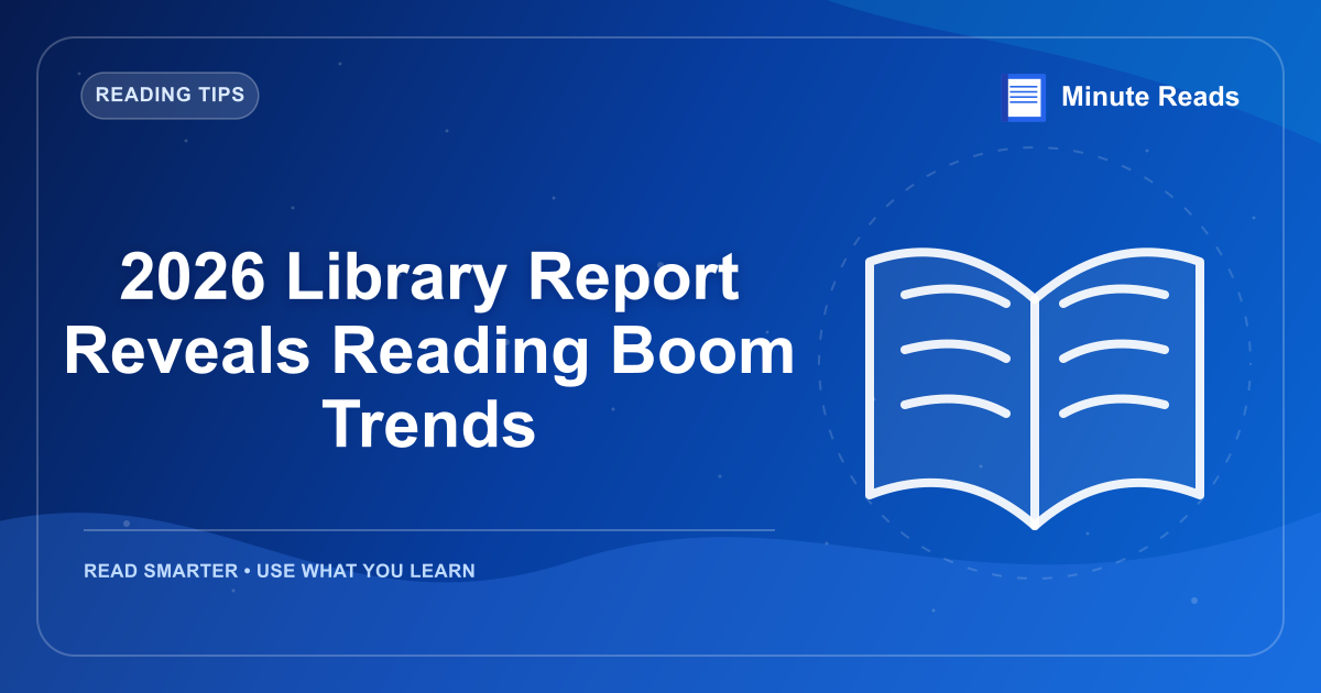 2026 Library Report Reveals Reading Boom Trends — MinuteReads blog thumbnail