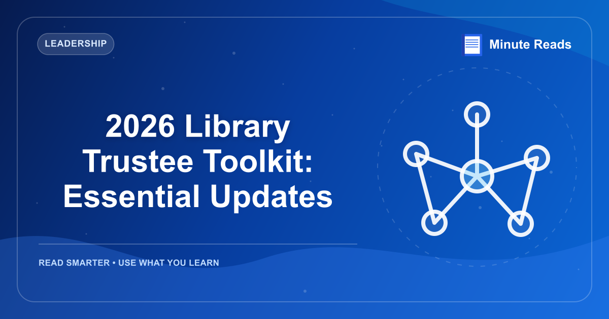 2026 Library Trustee Toolkit: Essential Updates — MinuteReads blog thumbnail