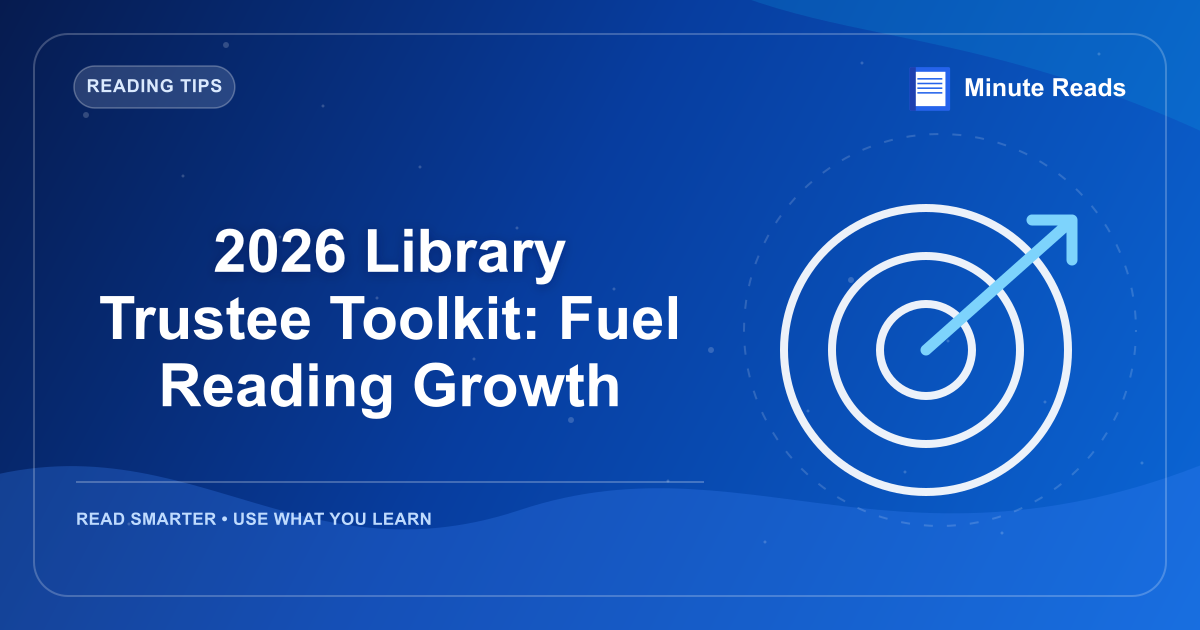 2026 Library Trustee Toolkit: Fuel Reading Growth — MinuteReads blog thumbnail