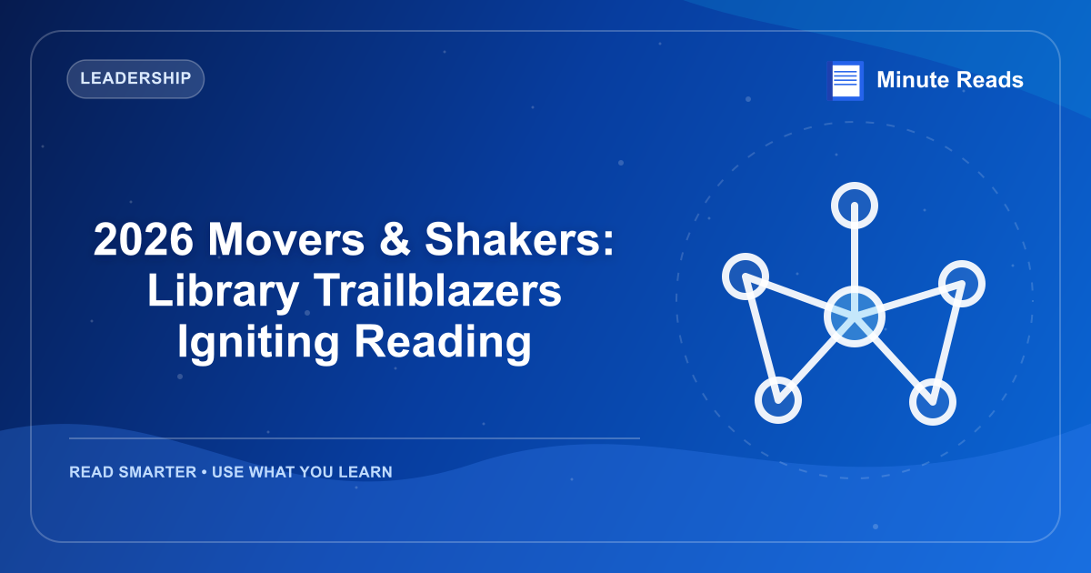 2026 Movers & Shakers: Library Trailblazers Igniting Reading — MinuteReads blog thumbnail