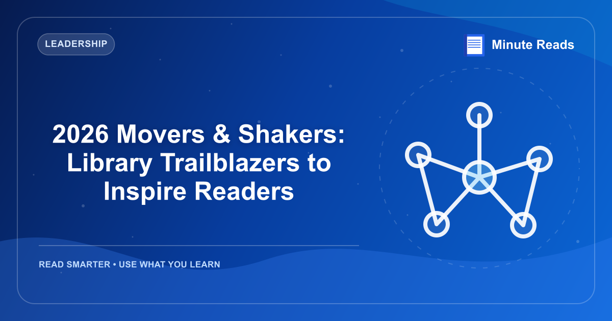 2026 Movers & Shakers: Library Trailblazers to Inspire Readers — MinuteReads blog thumbnail