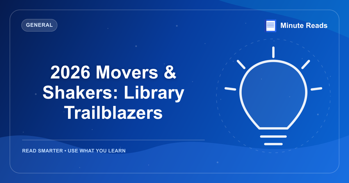 2026 Movers & Shakers: Library Trailblazers — MinuteReads blog thumbnail