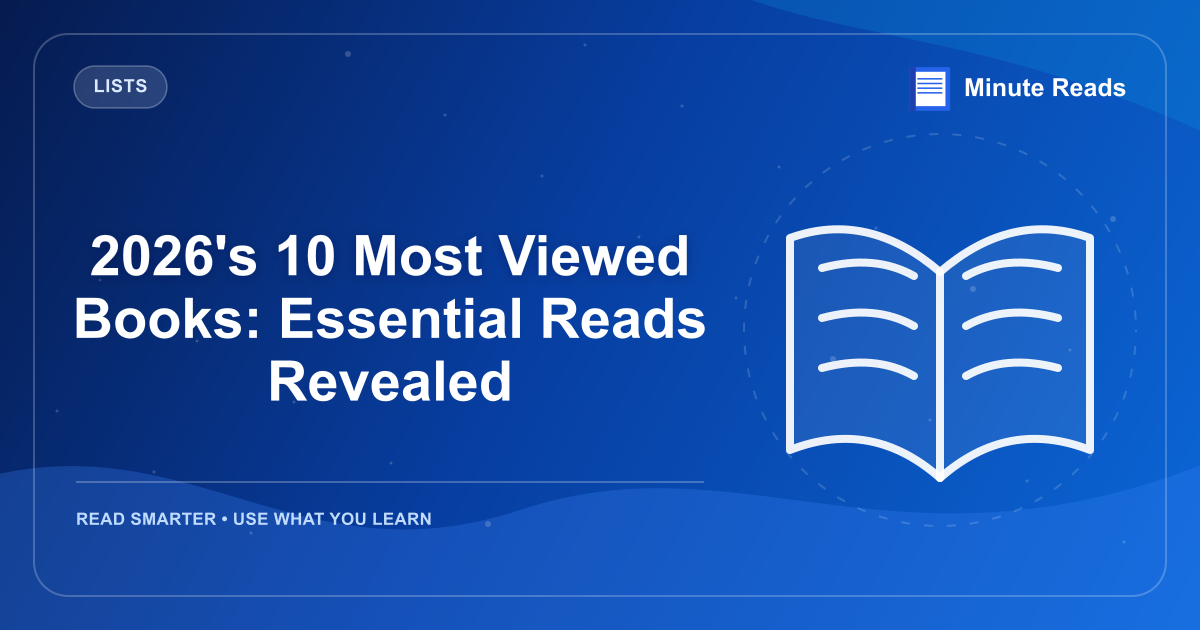 2026's 10 Most Viewed Books: Essential Reads Revealed — MinuteReads blog thumbnail