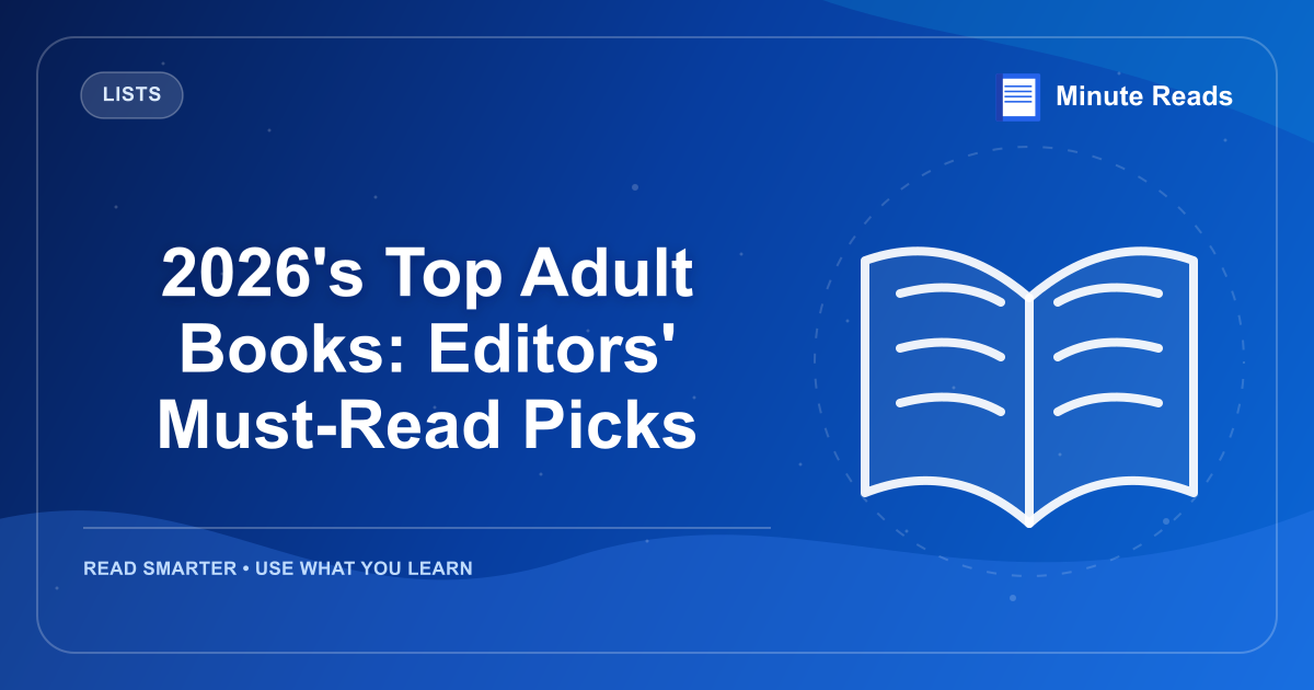 2026's Top Adult Books: Editors' Must-Read Picks — MinuteReads blog thumbnail